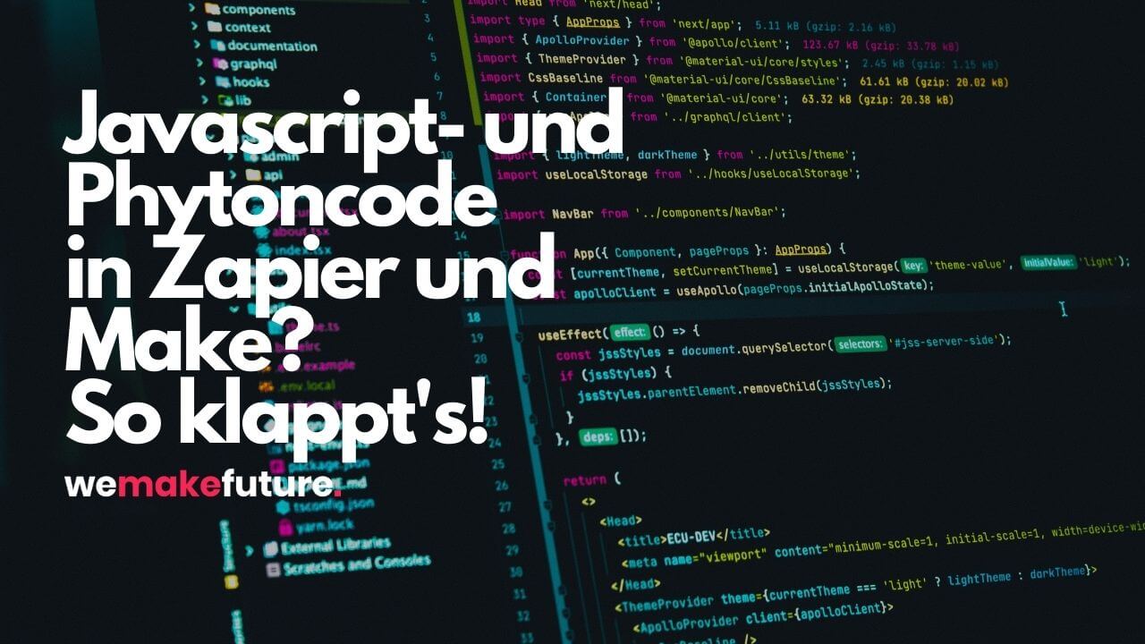 Wie man Javascript- oder Python-Code in Zapier oder Make.com (formerly Integromat) ausführt